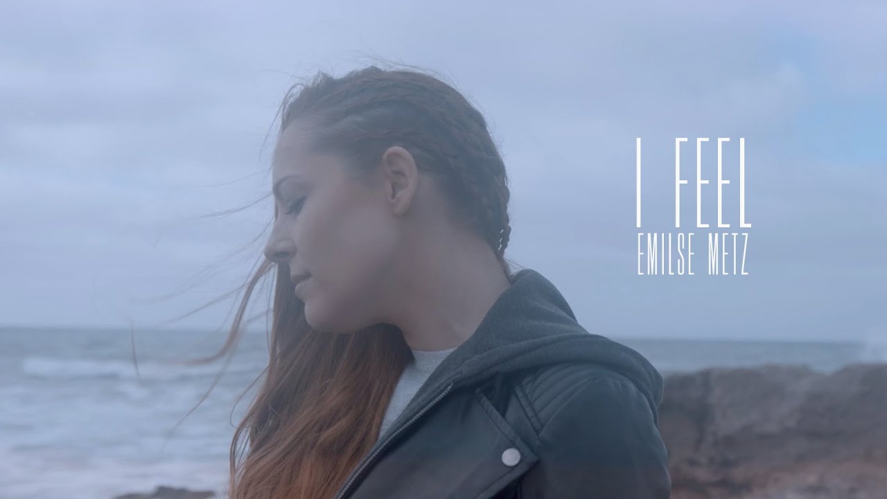 I FEEL | EMILSE METZ (VIDEO OFICIAL) - YouTube