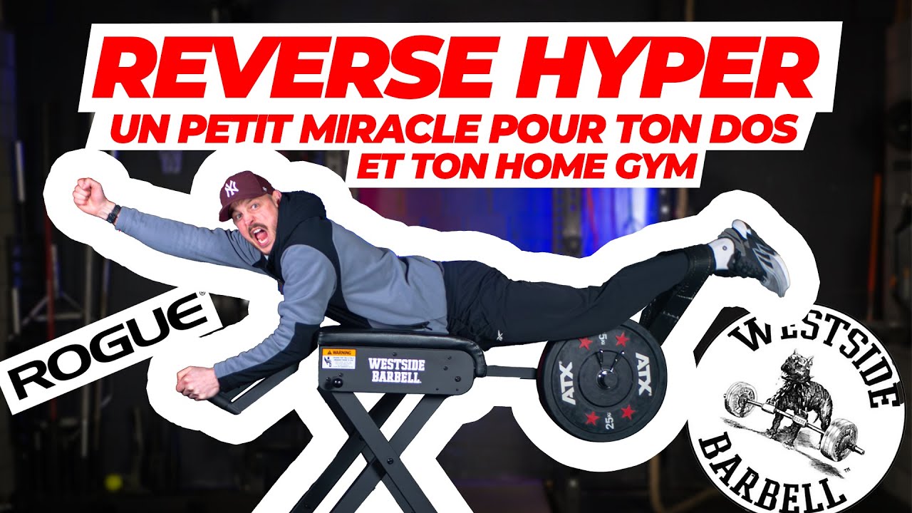 Reverse Hyper westside barbell : l'outil parfait pour grow up tes ...