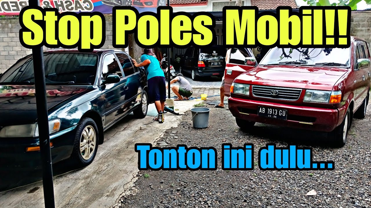 Cara Poles Body Mobil Yang Benar Cara Poles Mobil - YouTube
