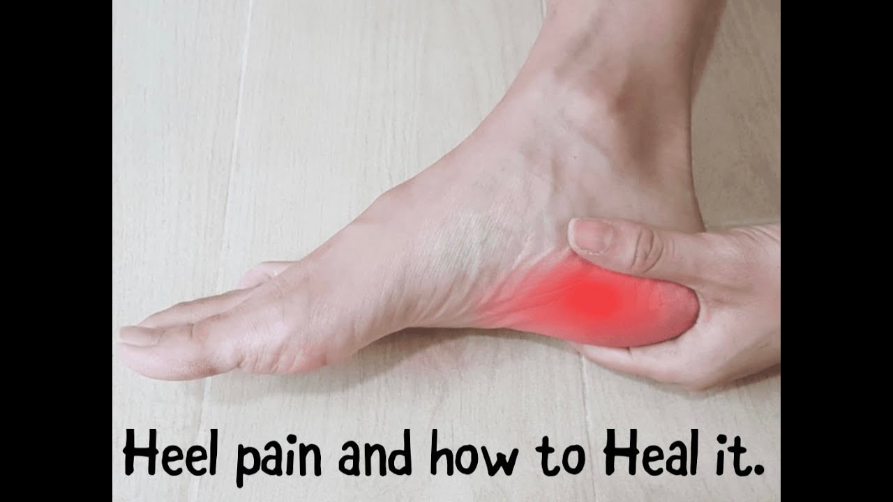 Healing Heel & Foot Pain - YouTube