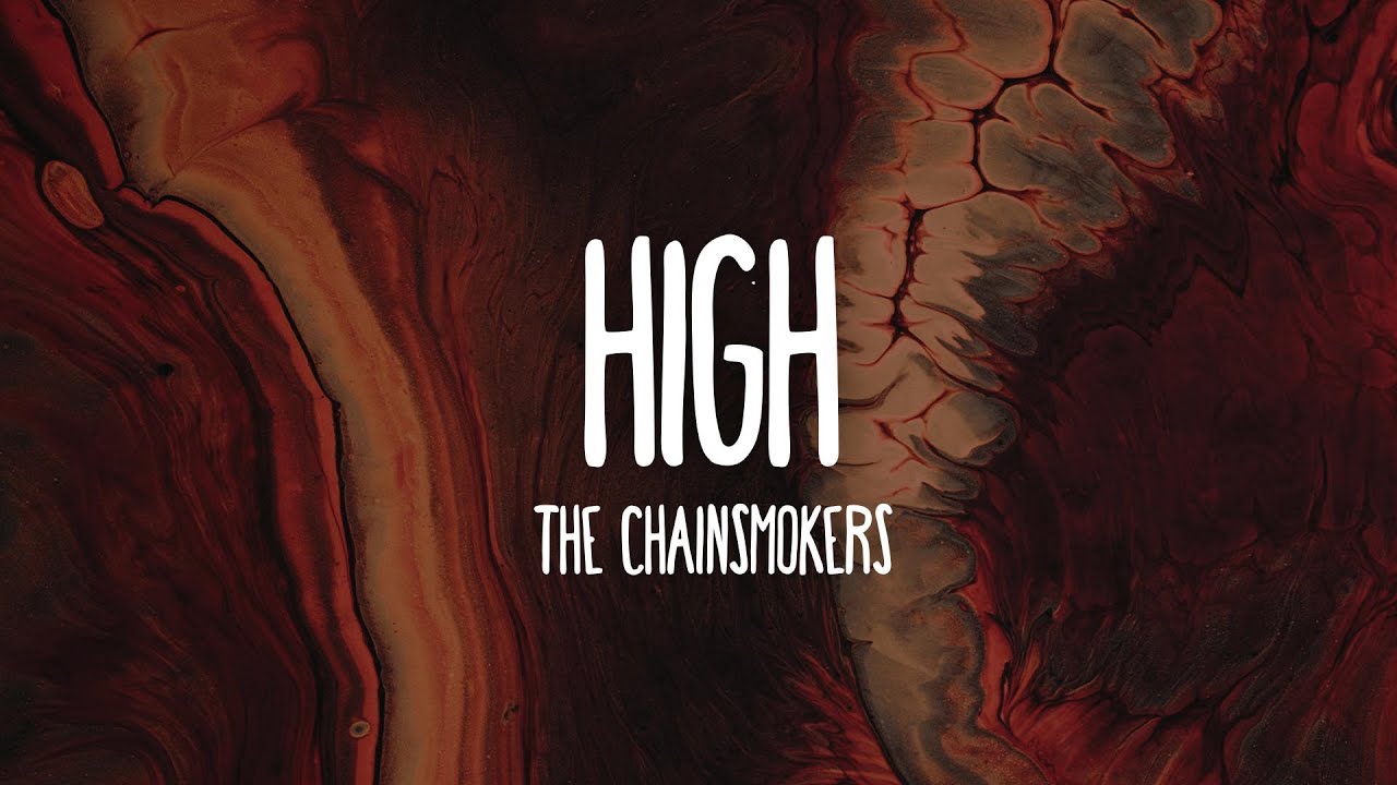 The Chainsmokers - High (Lyrics) - YouTube