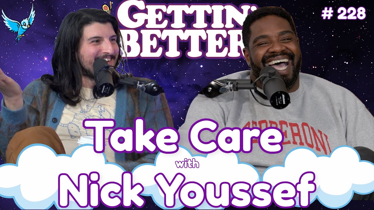 Gettin' Better - #228 - Take Care with Nick Youssef - YouTube