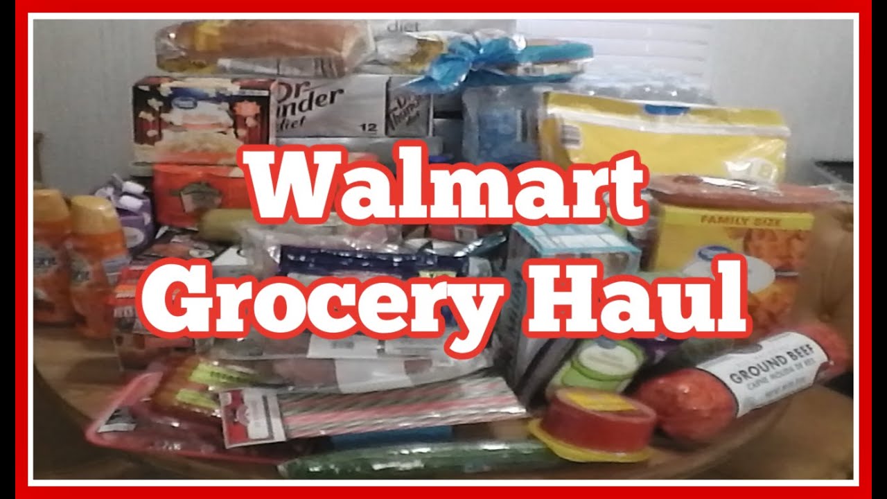 Walmart Grocery Haul I Bi-Weekly Grocery Haul - YouTube