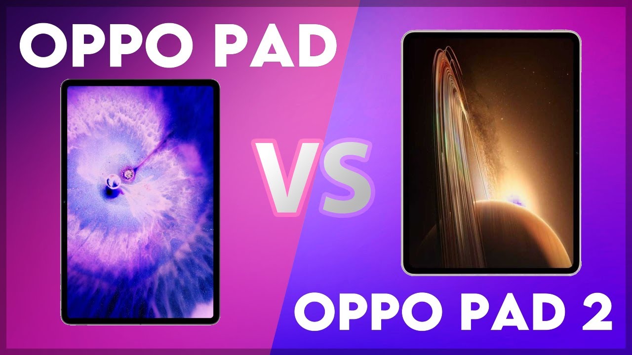 Oppo Pad vs Oppo Pad 2 Comparison - YouTube
