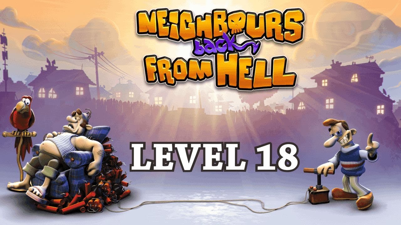Neighbours Back From Hell Walkthrough: Level 18 - YouTube
