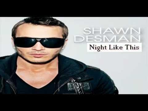 Shawn Desman - Night Like This (New Hot RnB Music 2010) - YouTube