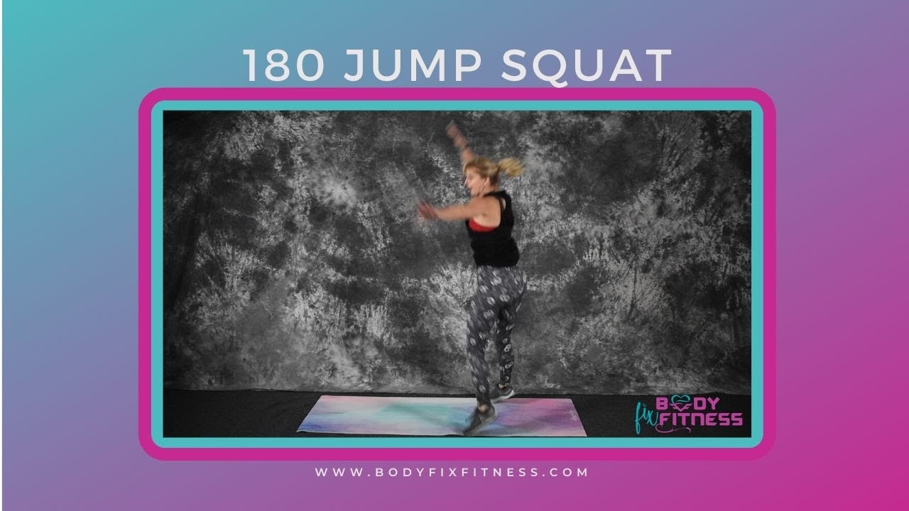 180 Jump Squat - Body Fix Fitness - YouTube