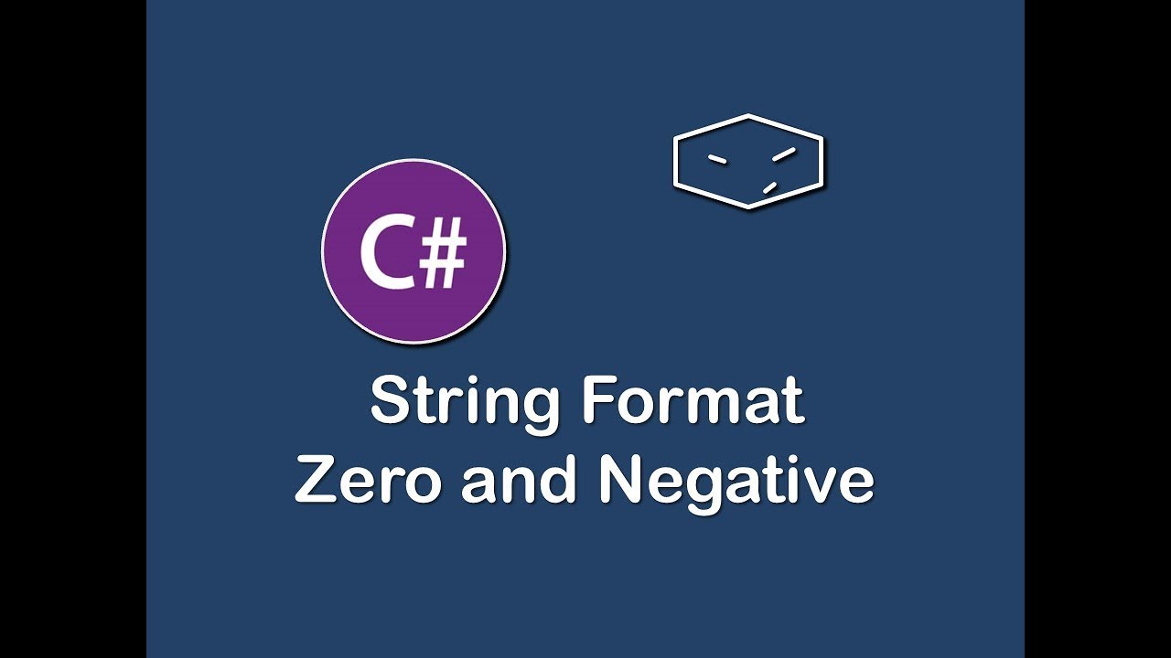 String Format Zero And Negative In C YouTube string-format-zero-and-negative-in-c-youtube