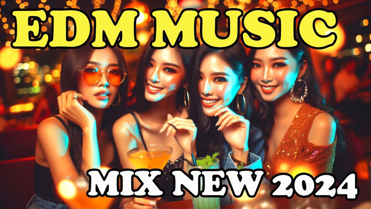 EDM Music Mix New 2024 🎧 EDM Remixes of Popular Songs 🎧 Bass Boosted Music Mix - YouTube