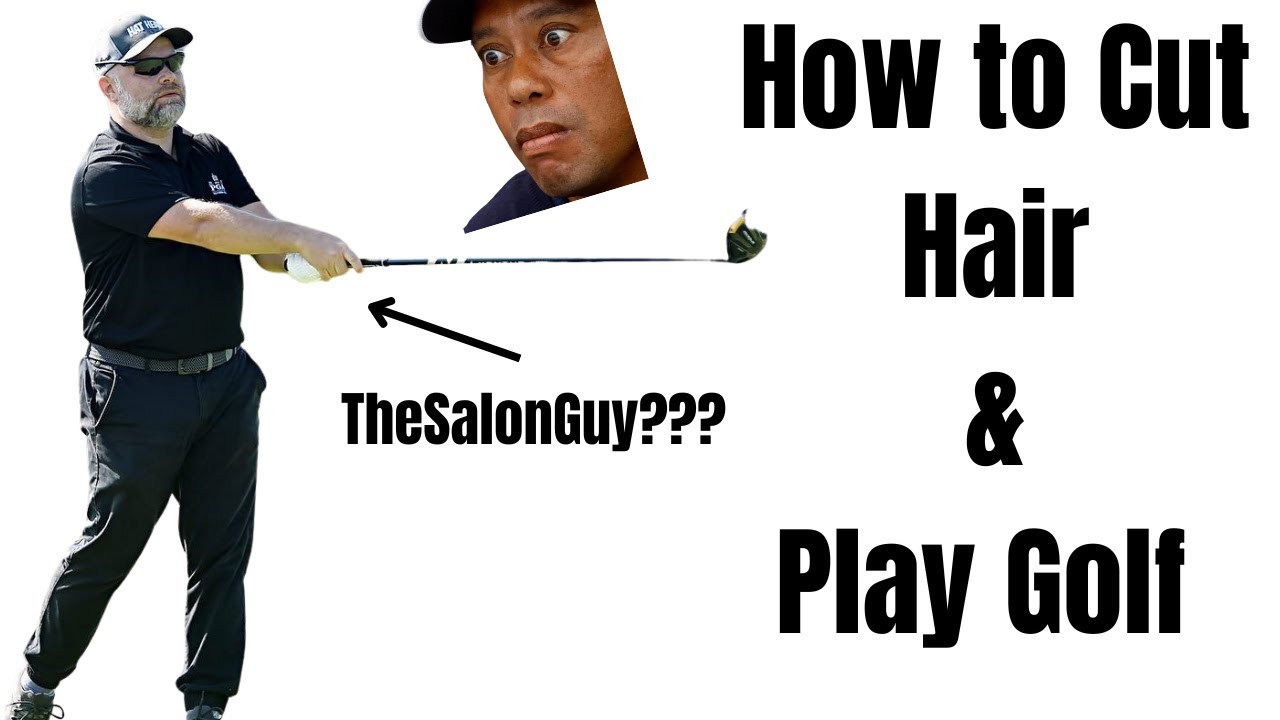 How to Cut Hair AND Be a Golf Pro - TheSalonGuy - YouTube