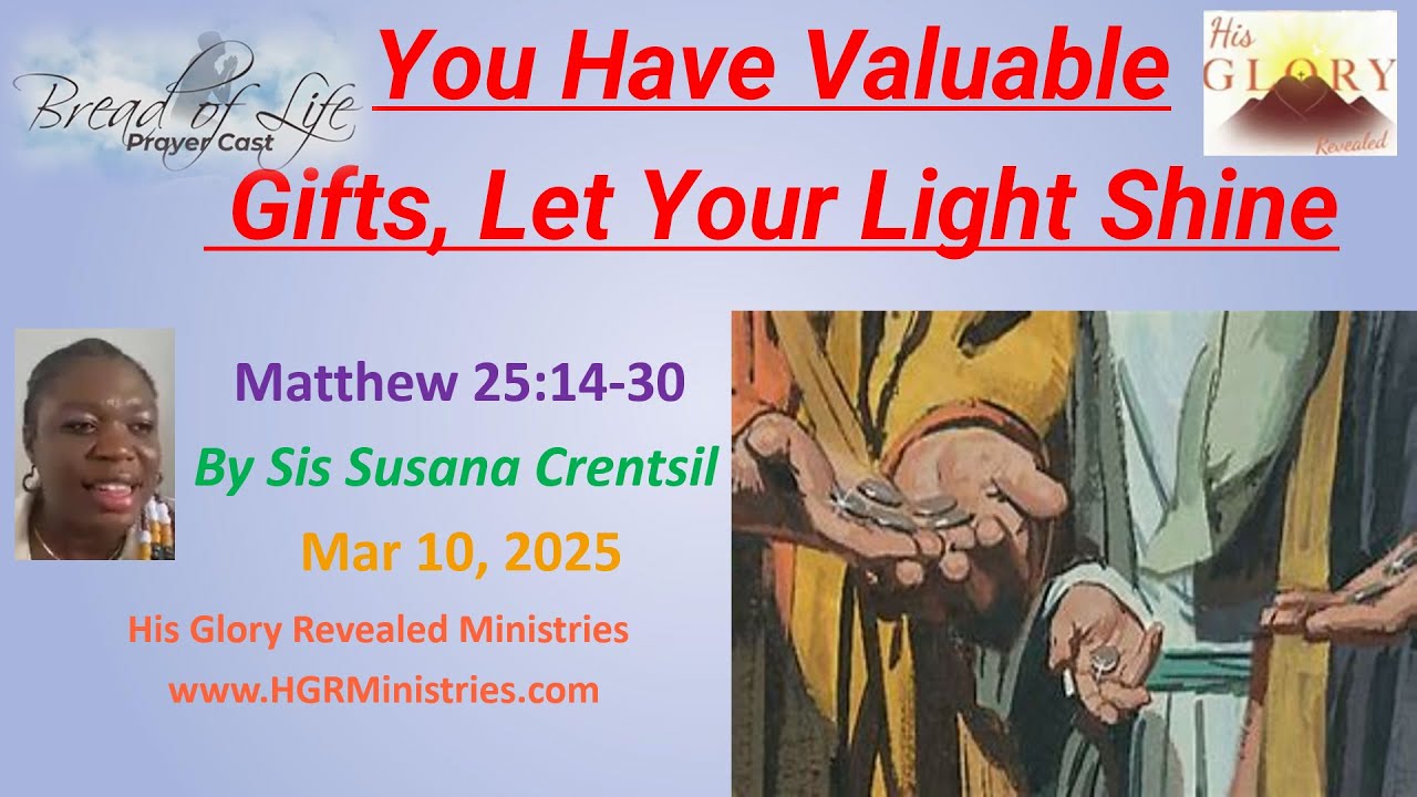 You Have Valuable Gifts, Let Your Light Shine - Matthew 25:14-30 ...