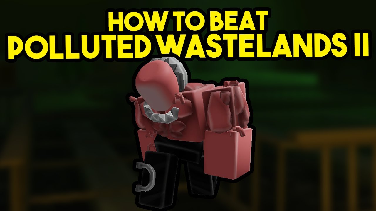 HOW TO BEAT POLLUTED WASTELANDS II (TOWER DEFENSE SIMULATOR) - YouTube