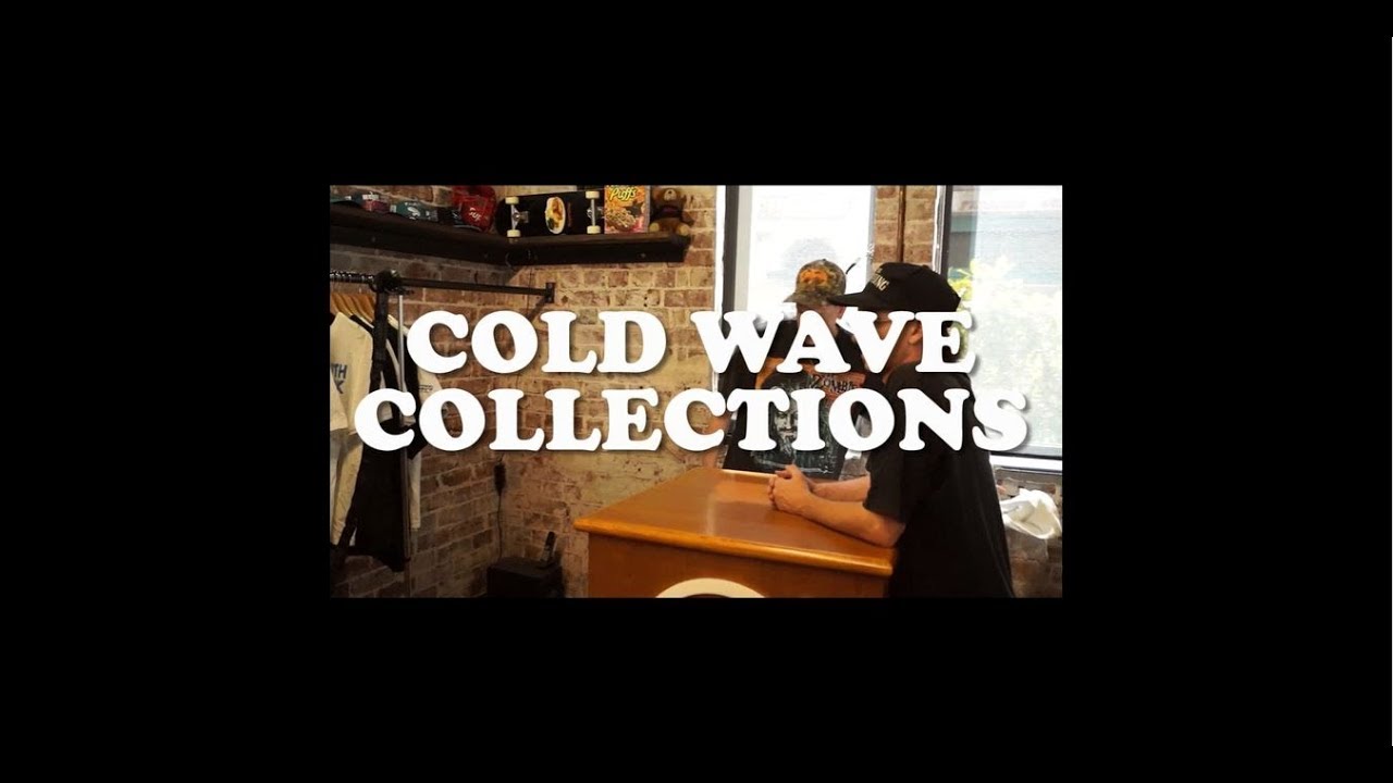 Cold Wave Collections: Episode 1 - YouTube