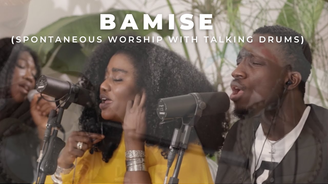 BAMISE (Spontaneous Worship with Talking Drums)- Greatman Takit, TY ...