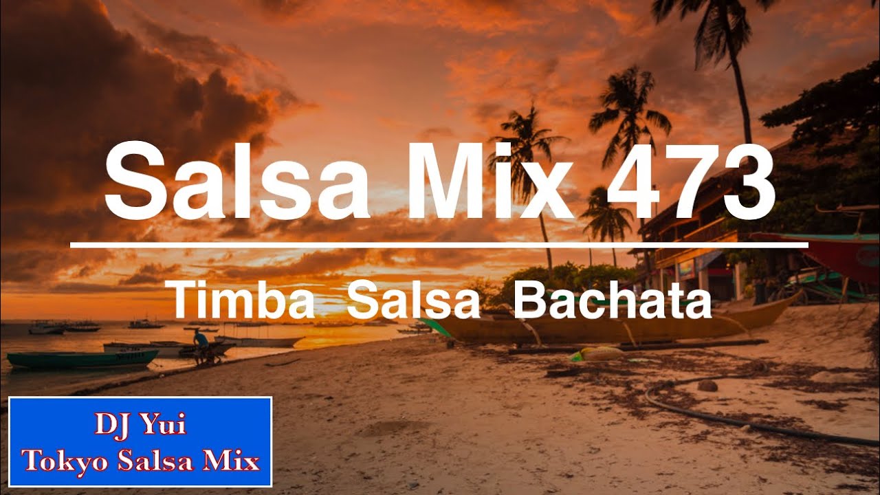 Salsa Mix 473 Timba Salsa Bachata - YouTube