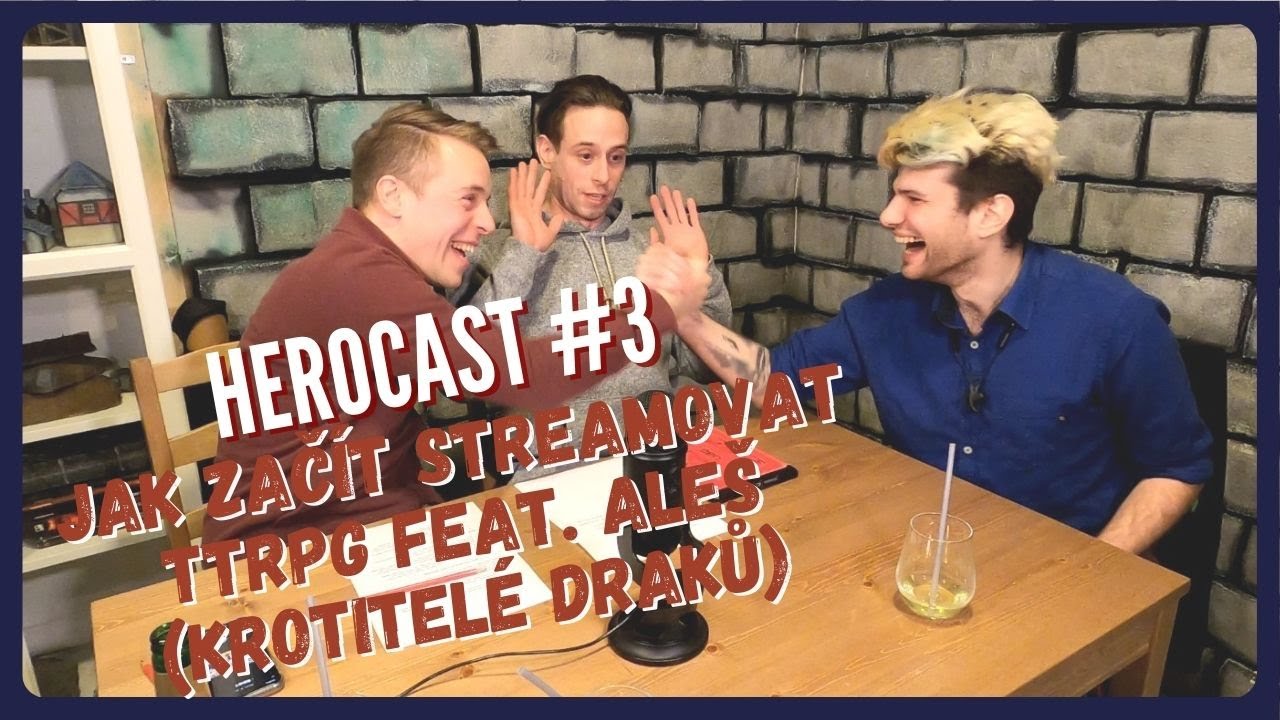HeroCast #3 - Jak začít streamovat TTRPG feat. Aleš (Krotitelé Draků ...