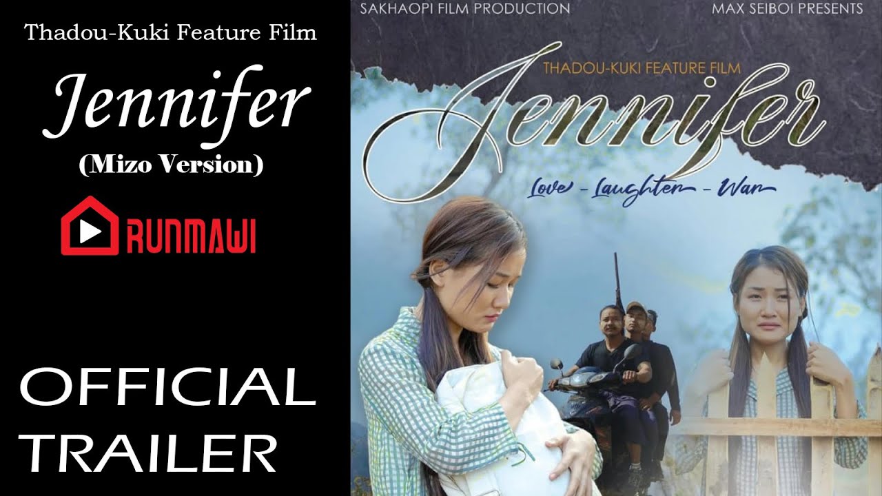 JENNIFER THADOU-KUKI FILM || MIZO VERSION || OFFICIAL TRAILER - YouTube