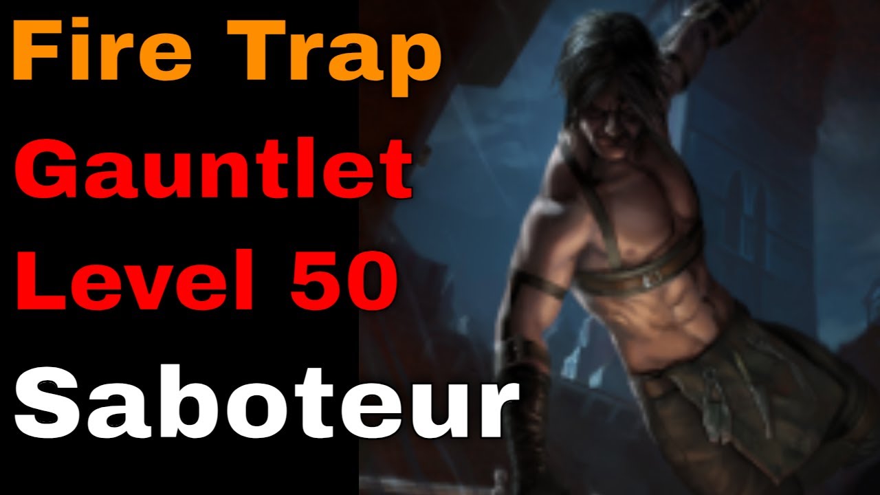 Gauntlet Fire Trap Saboteur Leveling 1 to 50 [3.20 PoE] - YouTube