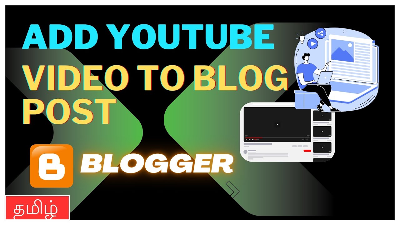 How to add youtube video in blogger post in tamil 🚀Blog Content Ideas ...