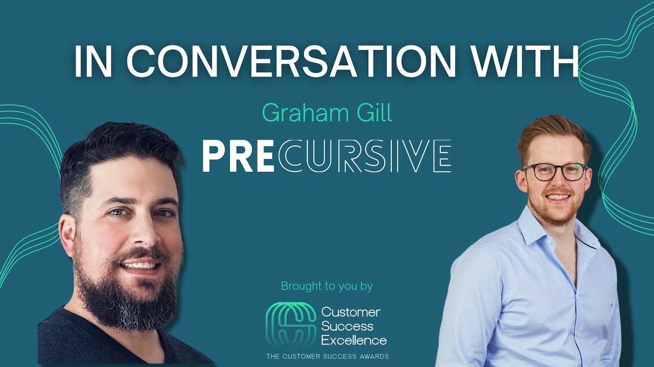 In Conversation - Graham Gill Revisits Excellence in Customer Success ...