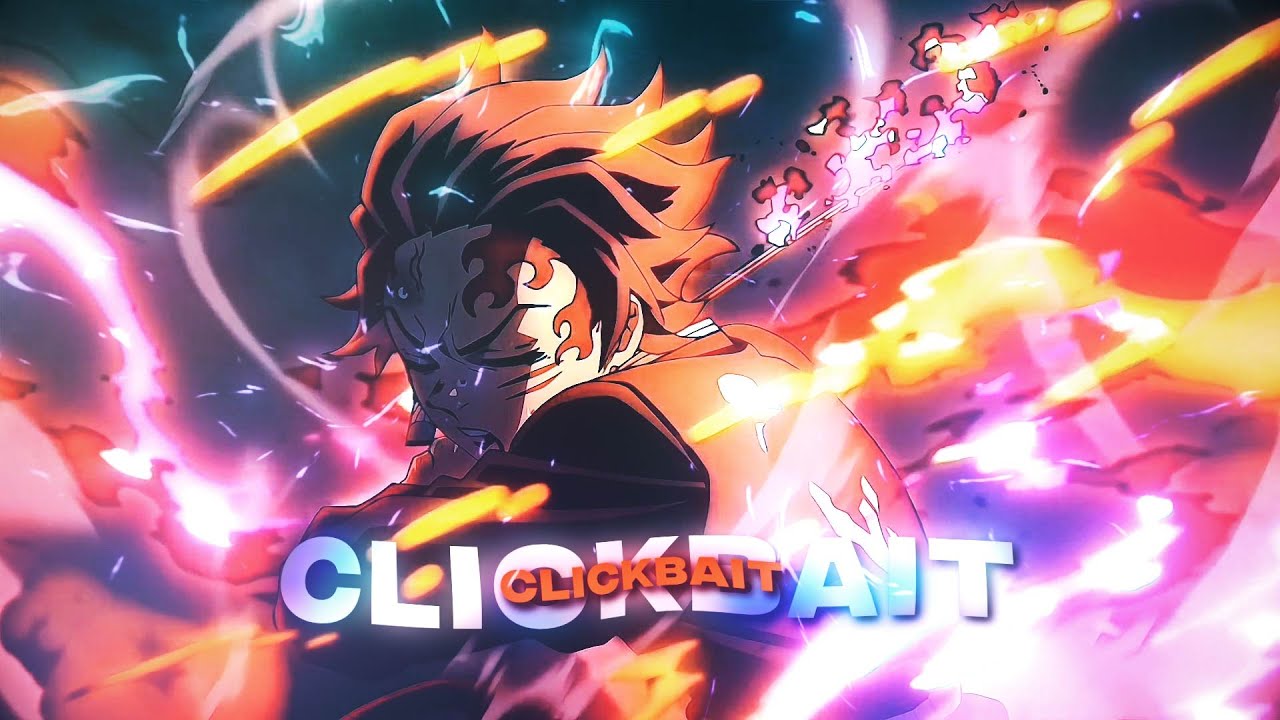 CLICKBAIT💼 | Demon Slayer/Kimetsu No Yaiba | ANIME TRAP EDIT - YouTube