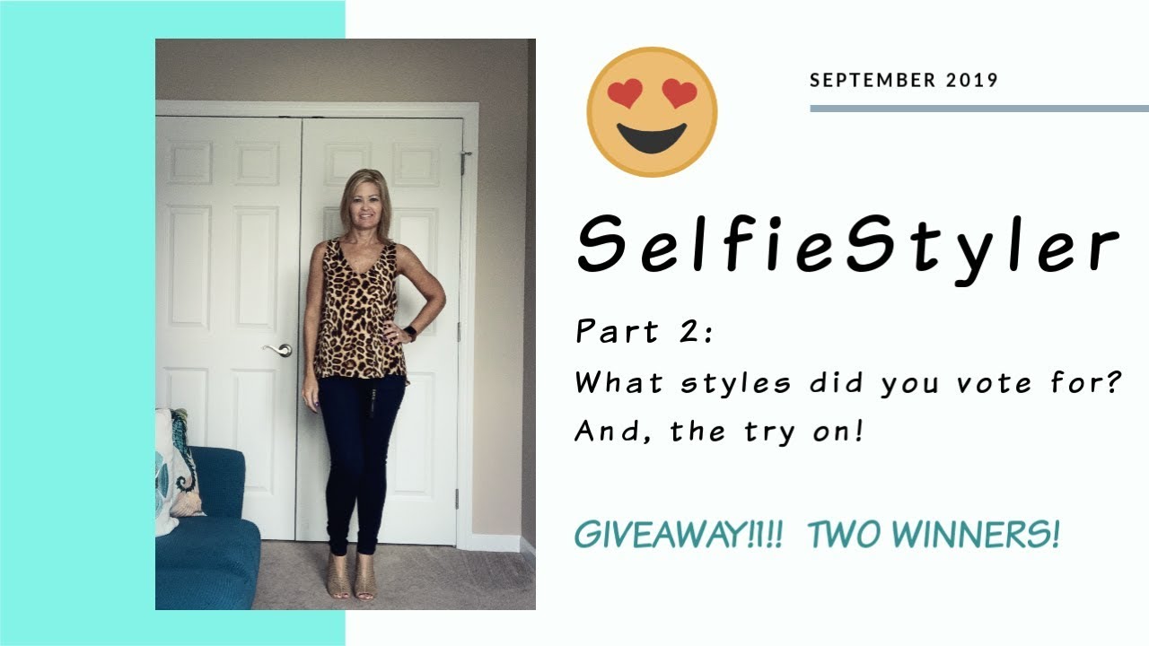 SelfieStyler Part 2 - September 2019: GIVEAWAY! What styles did you ...