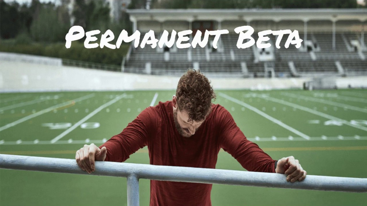 Permanent Beta - YouTube