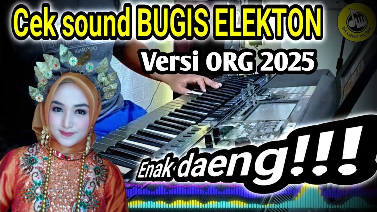 🔰CEK SOUND BUGIS ELEKTONE VERSI ORG 2025 ENAK DAENG!!! [REAL ELEKTONE ...