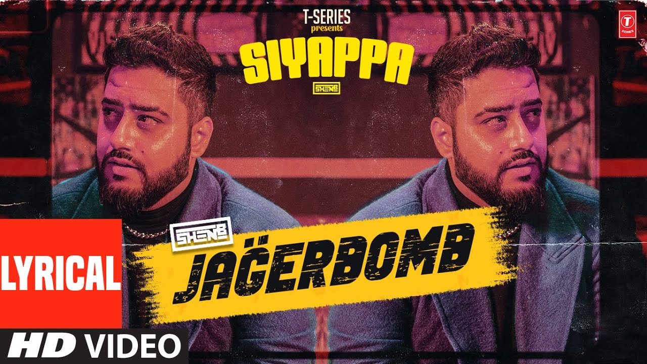 Shen B - Jagerbomb (Lyrical Visualizer) | Siyappa (EP) | New Hindi Song ...