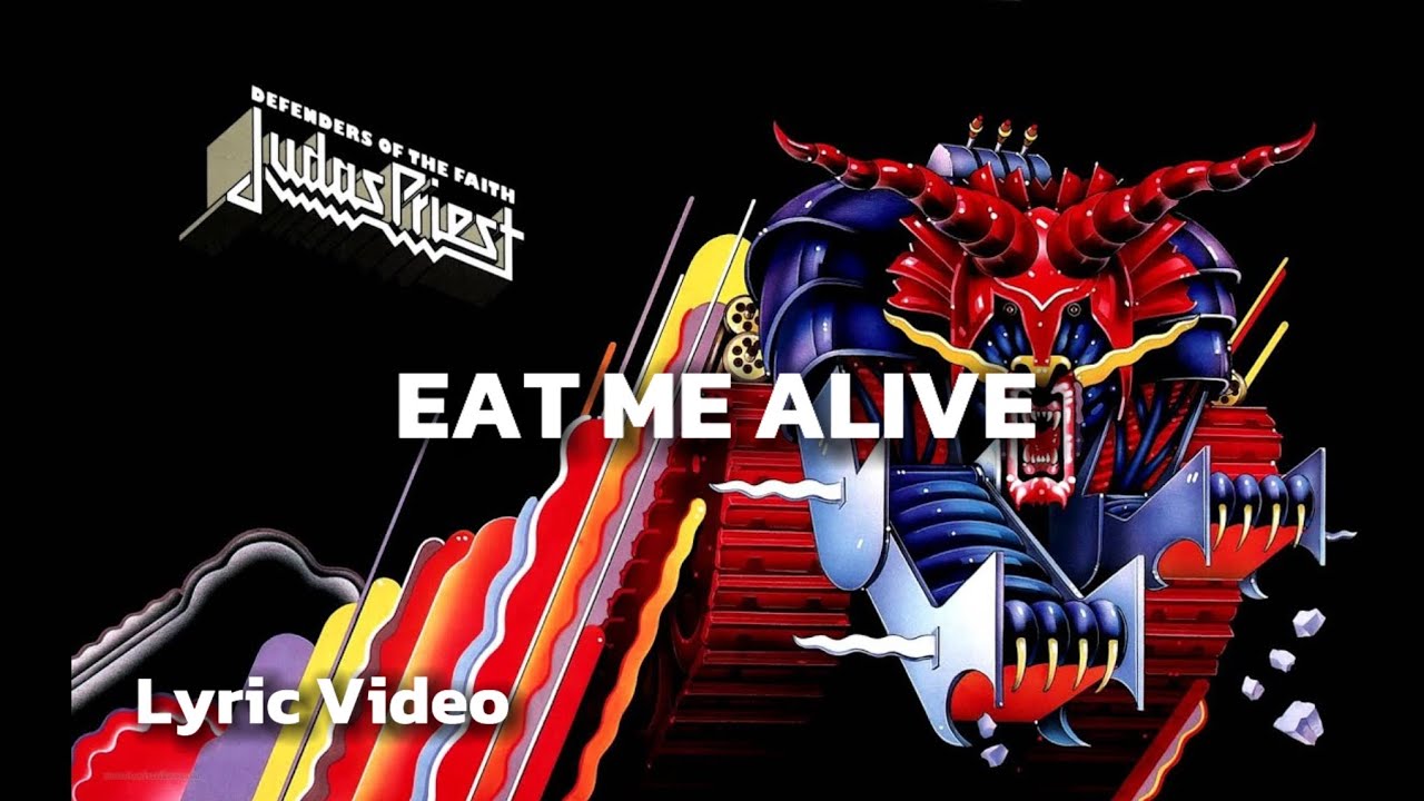 JUDAS PRIEST - Eat Me Alive (Lyric Video ) - YouTube