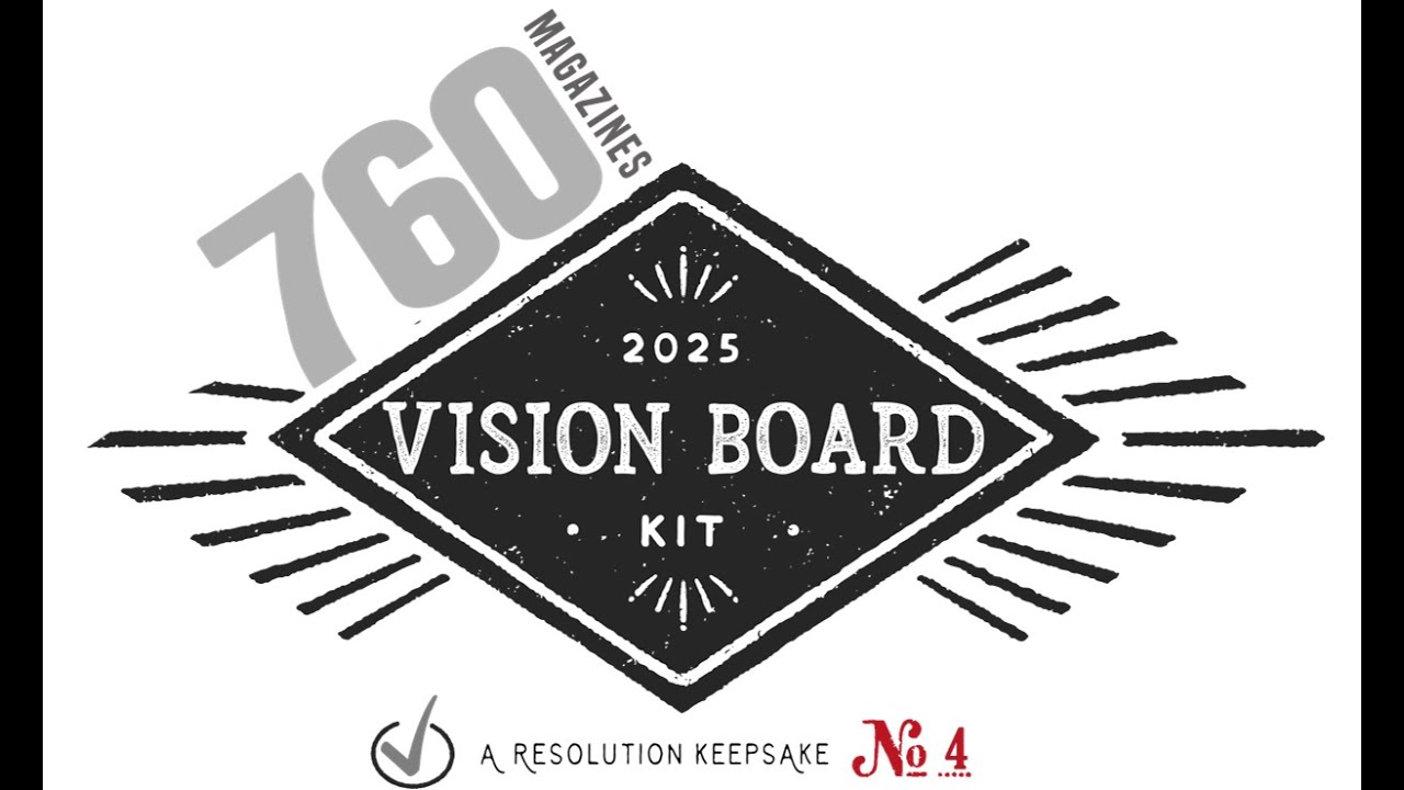 The 760 Magazines 2025 Vision Board Kit is here! - YouTube