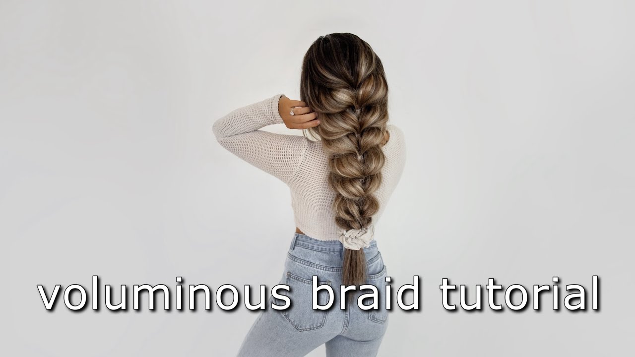Voluminous Braid Tutorial! - YouTube