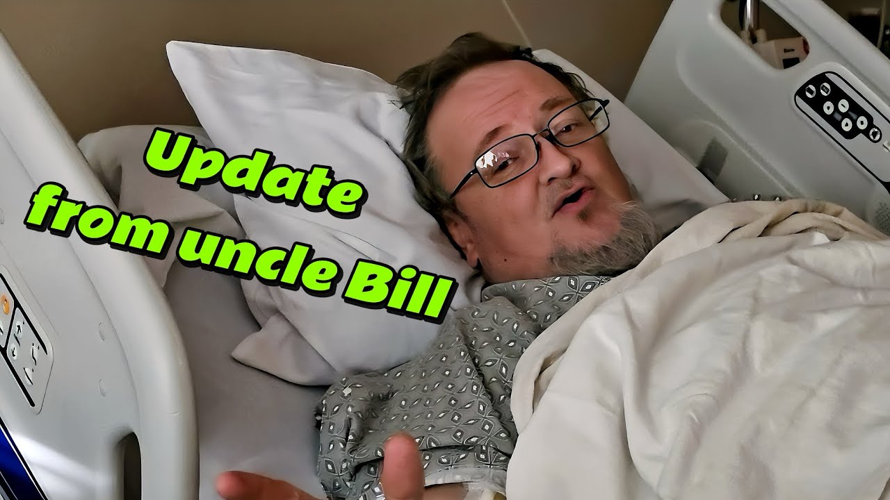 Uncle Bill's Health Update: A Remarkable Recovery! - YouTube