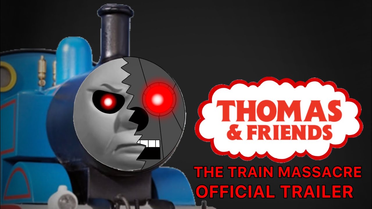 Thomas and friends the train massacre official trailer (don’t coppa me ...