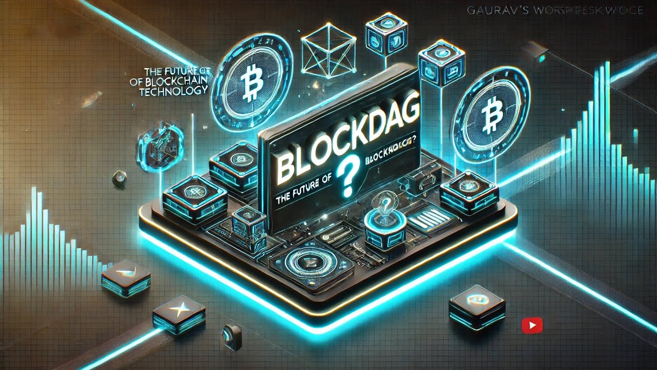 BlockDAG: The Future of Blockchain Technology? - YouTube