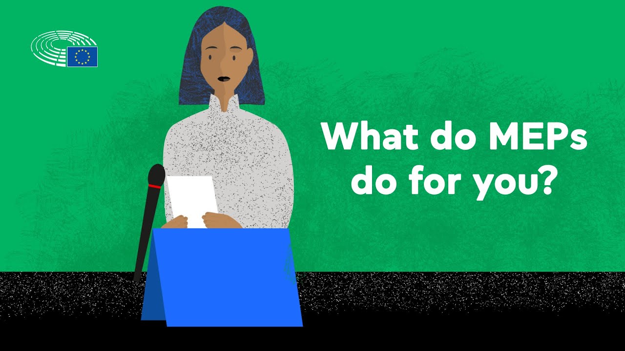 What do Members of the European Parliament (MEPs) do for you? - YouTube