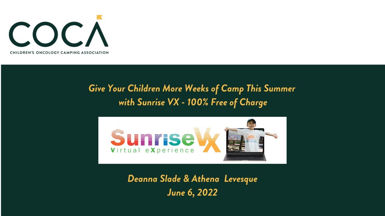 Give Your Children More Weeks of Camp This Summer with Sunrise VX - 100 ...