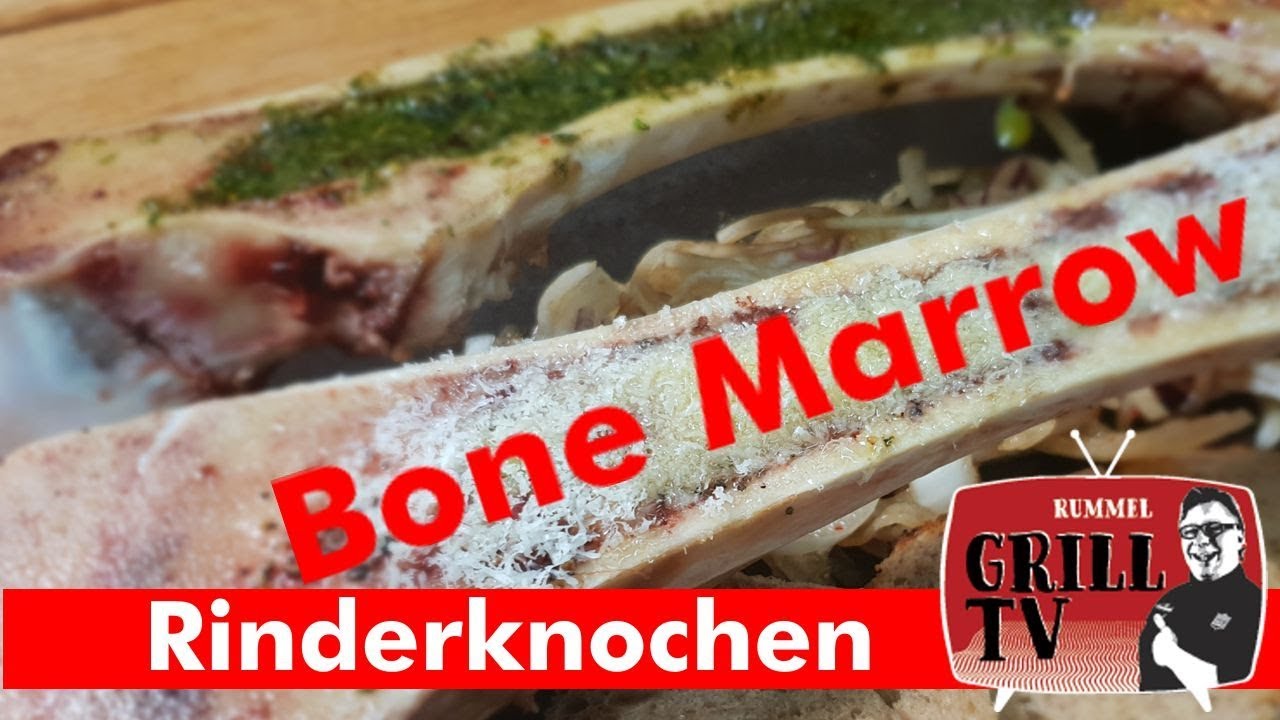 BEEF Bone Marrow - Rinderknochen vom Grill - Knochenmark gegrillt ...