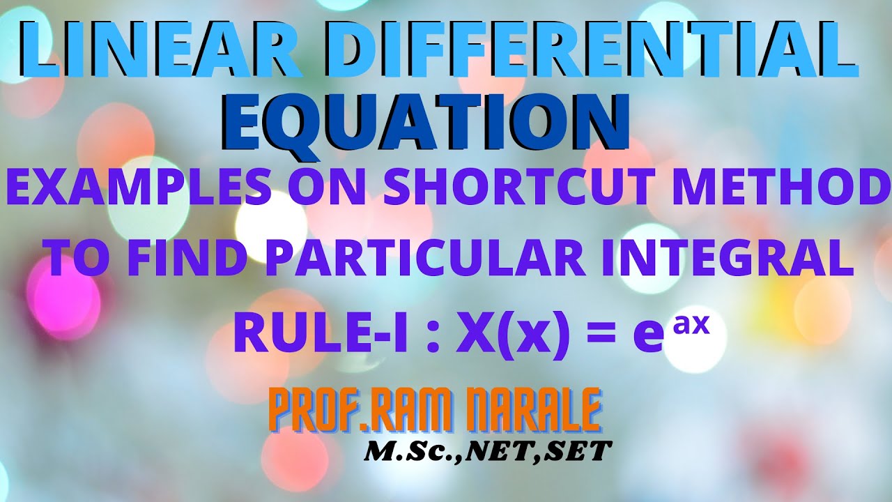 Shortcut method to find particular Integral when X(x)= e^ax (Examples ...