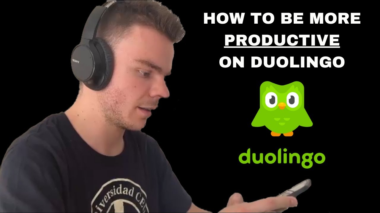 BE MORE PRODUCTIVE LEARNING LANGUAGES ON DUOLINGO: Tips and Tricks ...