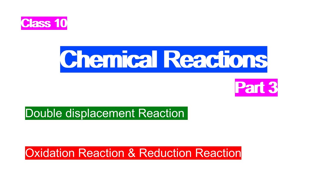 Chemical Reactions Part 3 / Class 10 /Double displacement Reaction or ...