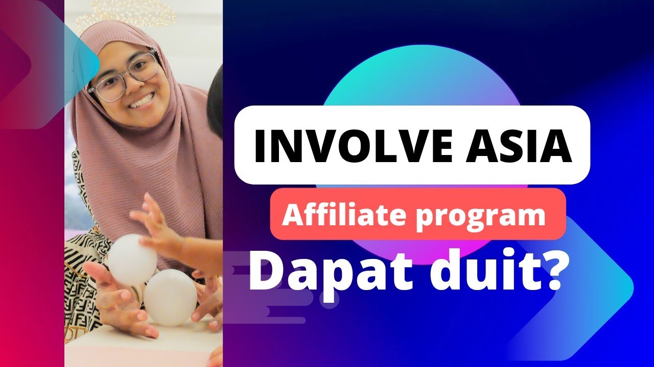 AFFILIATE PROGRAM DI INVOLVE ASIA | PROMOTE LINK JE DAPAT DUIT ?? - YouTube