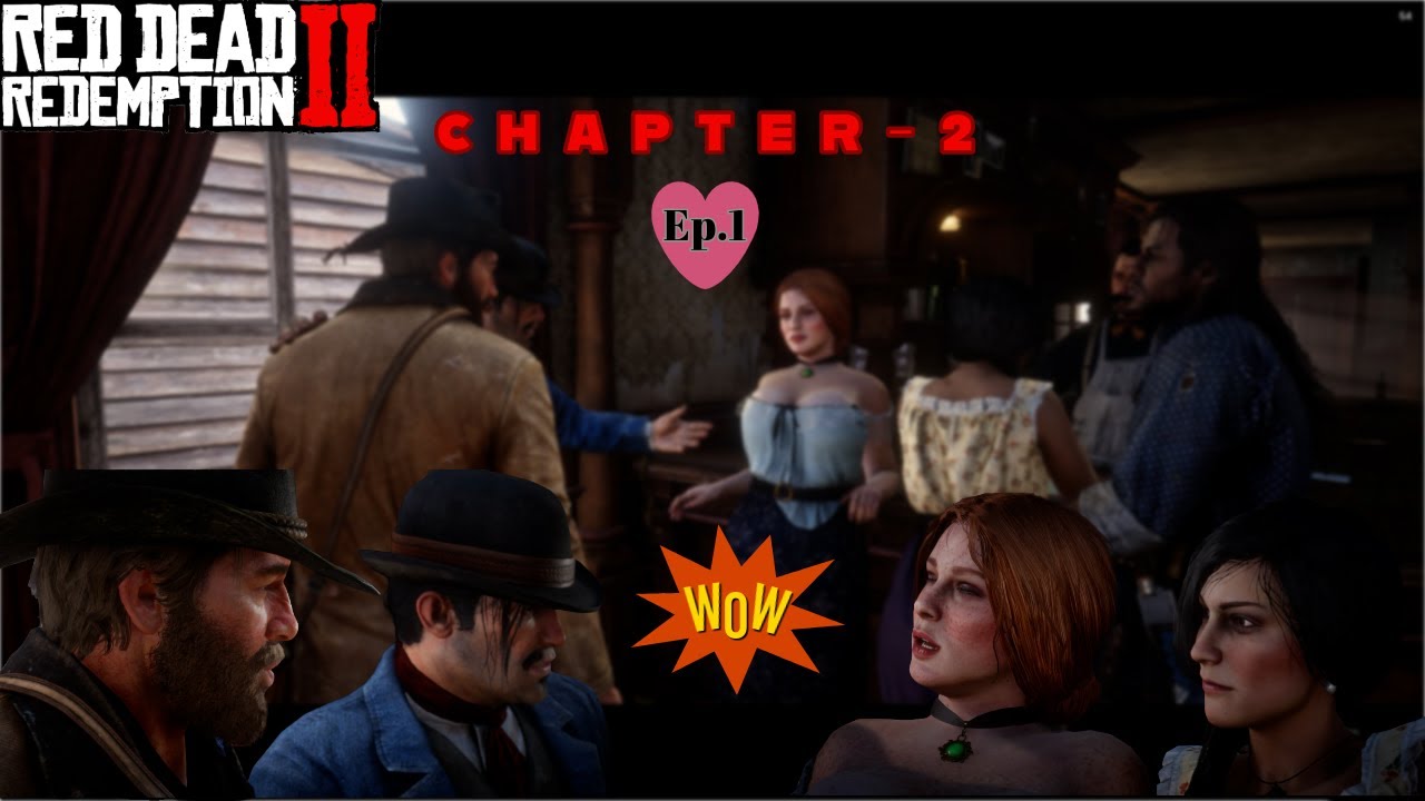 Red Dead Redemption 2 - Chapter 2 Episode 1: A New Beginning # ...