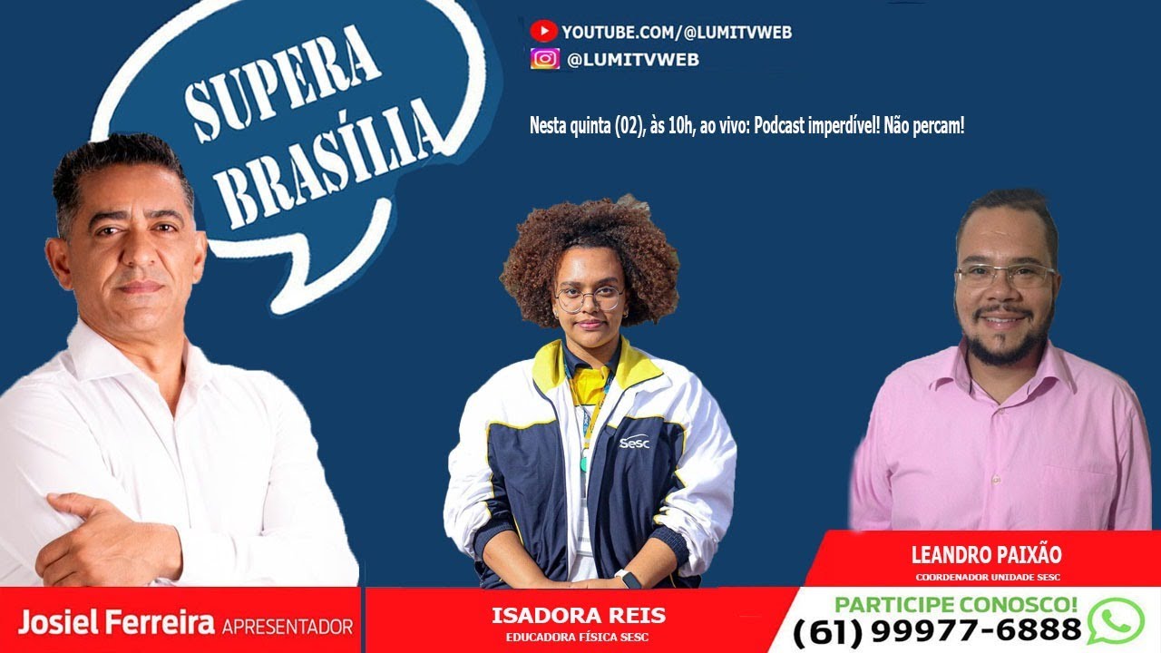 Isadora Reis e Leandro Paixão no SUPERA BRASÍLIA - Apresentador Josiel ...