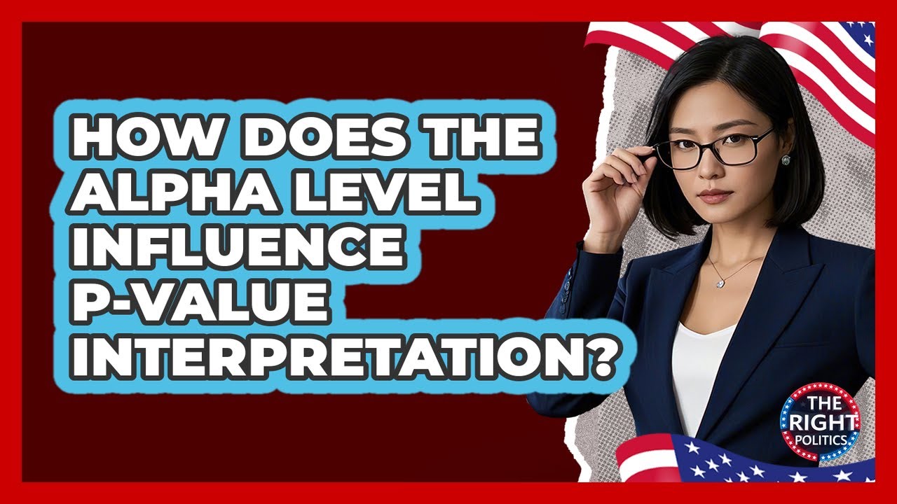 How Does The Alpha Level Influence P-Value Interpretation? - YouTube