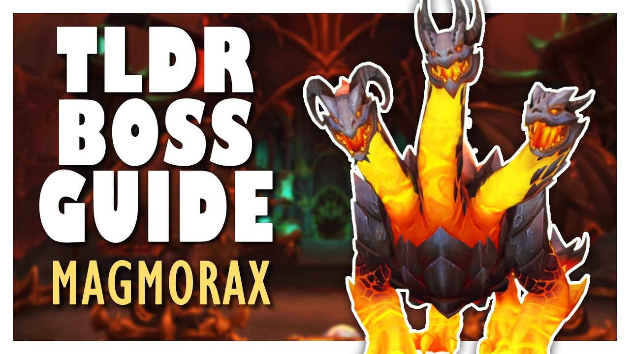 TLDR MAGMORAX Normal/Heroic Boss Guide | WoW 10.1 Aberrus Guide - YouTube