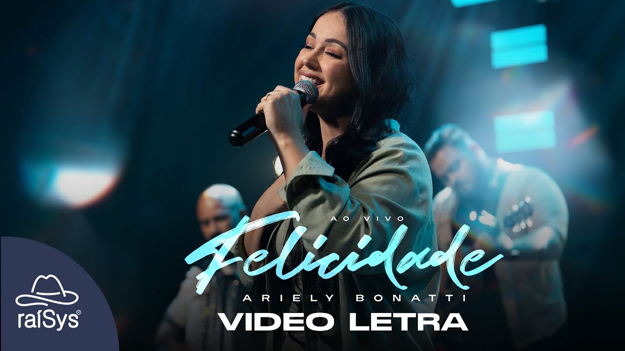 Ariely Bonatti | Felicidade [Vídeo Letra] - YouTube