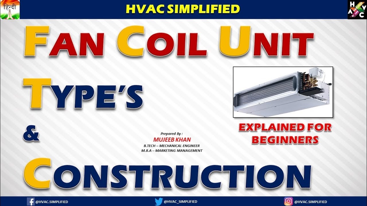 HVAC Training Fan Coil Unit FCU Types Construction Explained Of HVAC Training Fan Coil Unit FCU Types Construction Explained Of