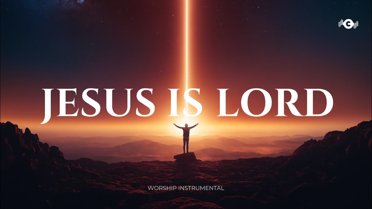 JESUS IS LORD - Spontaneous worship instrumental | Guitar + Piano - YouTube