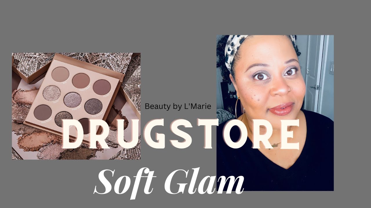 Drugstore Soft Glam Makeup Youtube